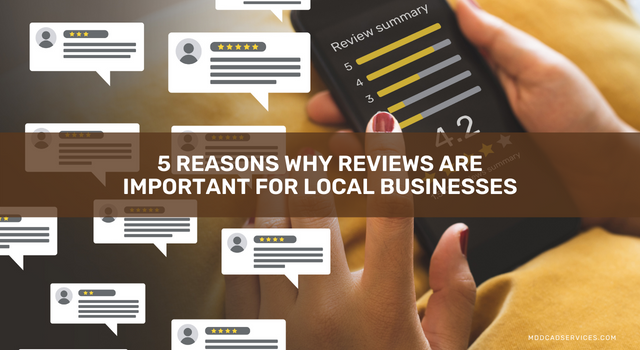 5 Reasons Why Reviews Are Important For Local Businesses – MDDC Ad Services
