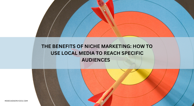 The Benefits of Niche Marketing – How to Use Local Media to Reach ...