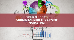 Your Guide to Understanding the 5 P’s of Marketing – MDDC Ad Services